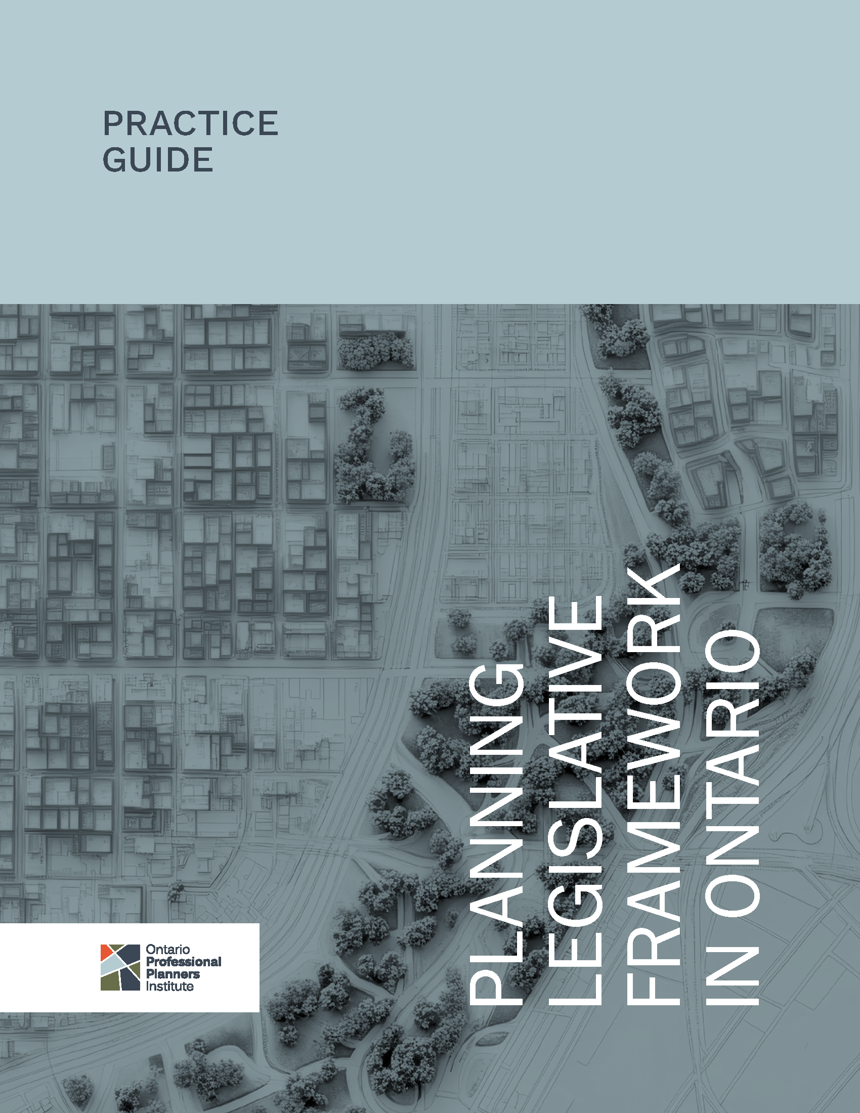 Practice Guide: Planning Legislative Framework in Ontario - OPPI